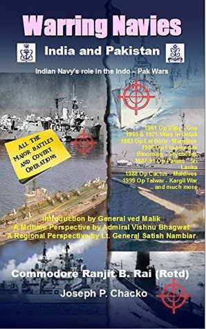 Warring Navies - India and Pakistan by Ranjit Rai | Goodreads