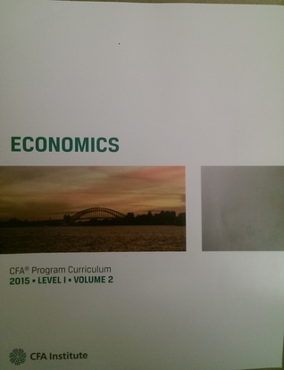 Economics CFA Program Curriculum 2015, Level 1, Volume 2 by CFA ...