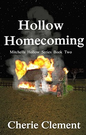 Hollow Homecoming (Mitchells Hollow Book 2) by Cherie Clement | Goodreads
