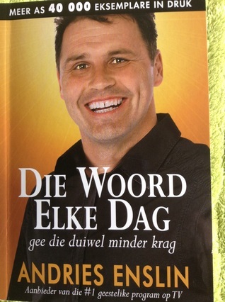 Die Woord elke dag by Andries Enslin | Goodreads