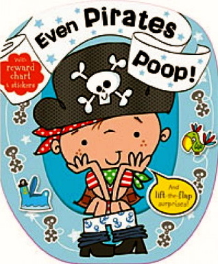 Even Pirates Poop! by Sarah Creese | Goodreads
