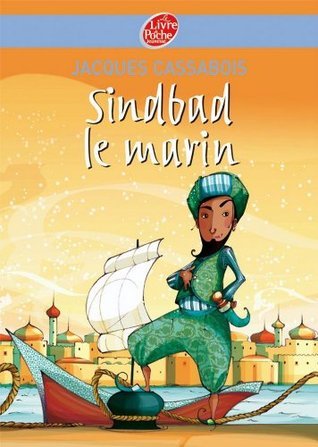 Sinbad le marin (Le Livre de Poche Jeunesse t. 610) by Jacques ...