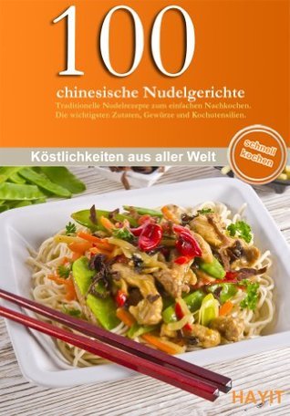 100 chinesische Nudelgerichte by Rose Marie Donhauser | Goodreads