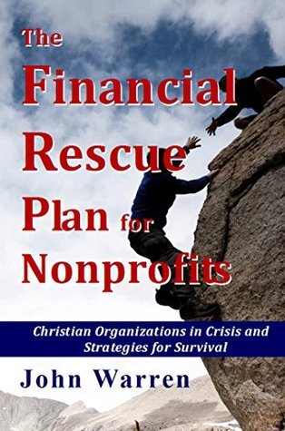 The Financial Rescue Plan for Nonprofits: Christian Organizations in ...