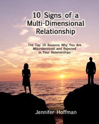 10 Signs of a Multi-Dimensional Relationship: The Top 10 Reasons Why ...