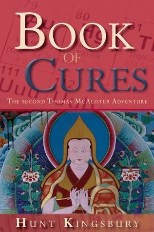 Book of Cures (A Thomas McAlister Adventure 2) by Hunt Kingsbury ...