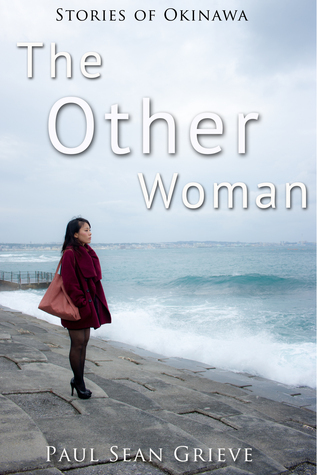 The Other Woman by Paul Sean Grieve | Goodreads