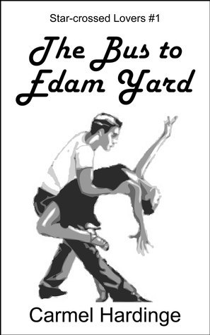 The Bus to Edam Yard by Carmel Hardinge | Goodreads