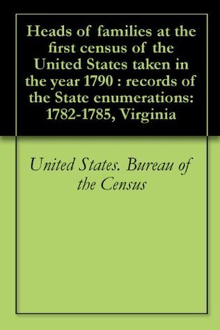 Heads of families at the first census of the United States taken in the ...