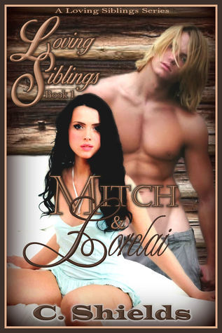 Loving Siblings: Mitch & Lorelai by Catharina Shields | Goodreads