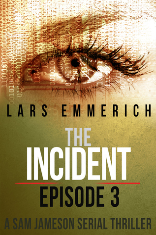The Incident: Episode Three - A Sam Jameson Espionage and Suspense ...