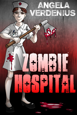 Zombie Hospital by Angela Verdenius | Goodreads
