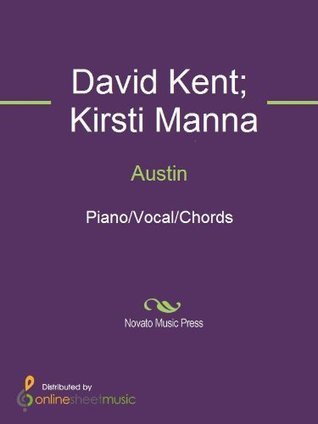 Austin Sheet Music by David Kent | Goodreads