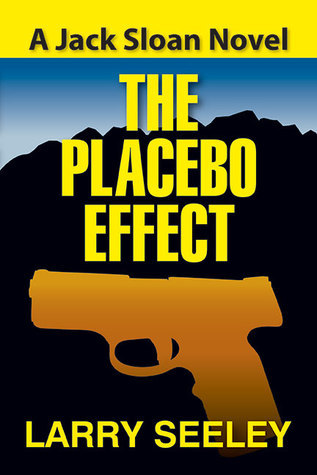 The Placebo Effect by Larry Seeley | Goodreads