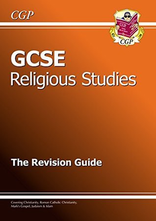 GCSE Religious Studies Revision Guide (A*-G course) by CGP Books ...