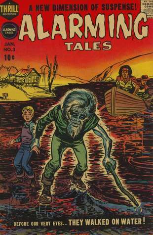 Alarming Tales (Comic Book) by Joe Simon | Goodreads
