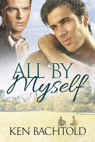 All By Myself by Ken Bachtold | Goodreads