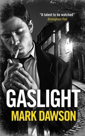 Gaslight by Mark Dawson | Goodreads
