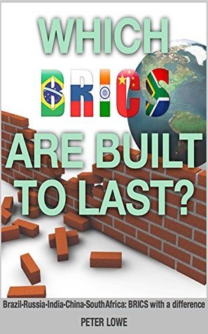 The Rise (& Fall) of the BRICS in the Global Economy: Brazil·Russia ...