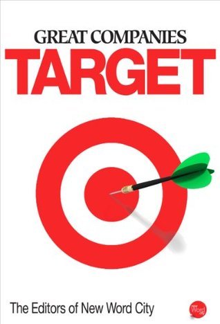 Target (Great Companies Book 1) by The Editors of New Word City | Goodreads