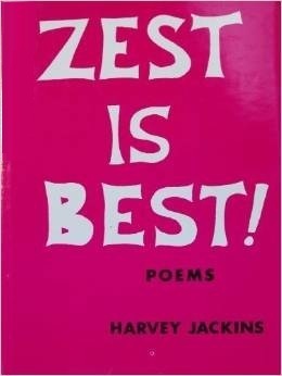 Zest is best!: Poems by Harvey Jackins | Goodreads
