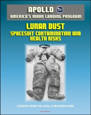Apollo and America's Moon Landing Program - Lunar Dust and Astronaut ...