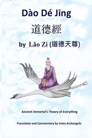 Dao De Jing: Ancient Immortal's Theory of Everything by Imios ...
