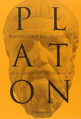 Platon : Œuvres complètes by Plato | Goodreads