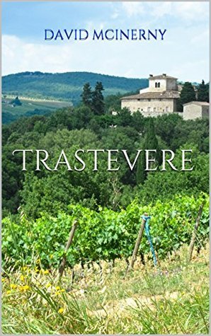 Trastevere by David McInerny | Goodreads