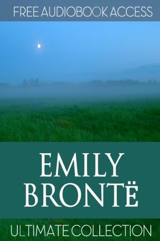 Emily Bronte: Ultimate Collection by Emily Brontë | Goodreads