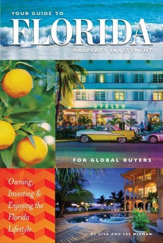 Your Guide to Florida Property Investment for Global Buyers: Owning ...