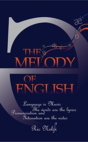 The Melody of English: An introduction to English Intonation and ...