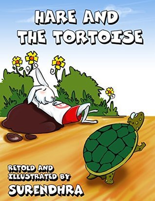 Hare and the tortoise: Slow and steady wins the race by surendhra kumar ...