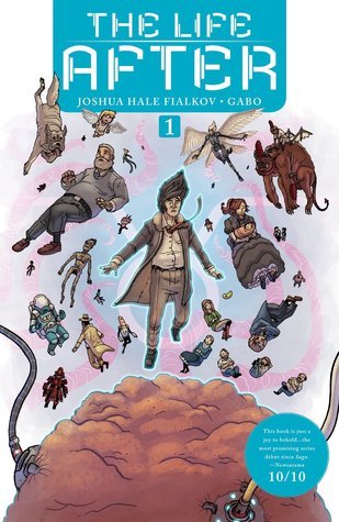 The Life After, Volume 1 by Joshua Hale Fialkov | Goodreads