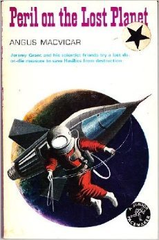 Peril on the Lost Planet by Angus MacVicar | Goodreads