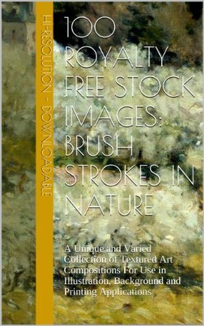 100 Royalty Free Stock Images: Brush Strokes in Nature #1: A Unique and ...