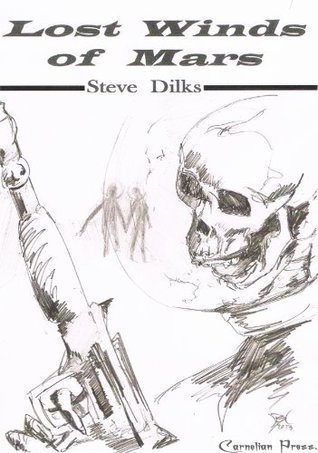 Lost Winds of Mars by Steve Dilks | Goodreads