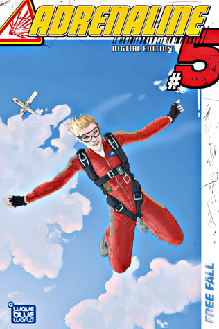 Adrenaline #5 by Tyler Chin-Tanner | Goodreads