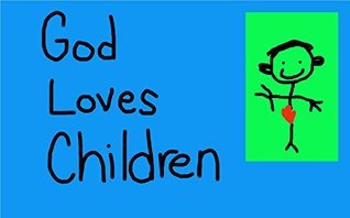 God Loves Children by Hannah Clark | Goodreads