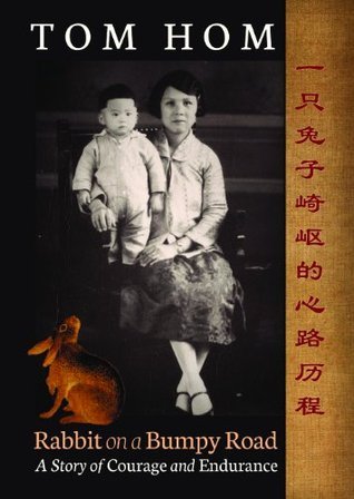Tom Hom: Rabbit on a Bumpy Road by Tom Hom | Goodreads