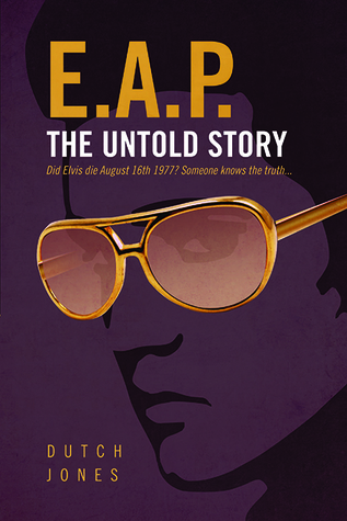 EAP - The Untold Story: Did Elvis die August 176th 1977? Someone knows ...