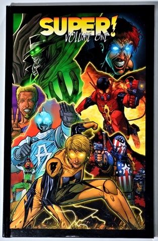 Super! Volume One by Zack Dolan | Goodreads