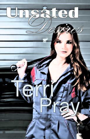 Unsated Desires by Terri Pray | Goodreads