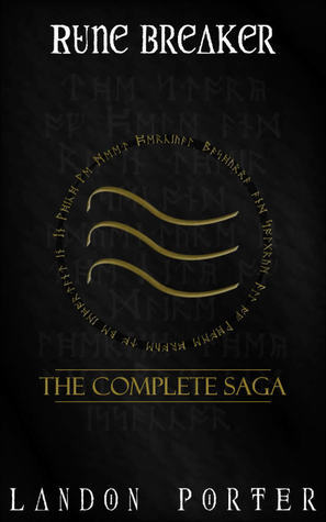 Rune Breaker: the Complete Saga by Landon Porter | Goodreads