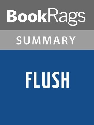 Summary & Study Guide Flush by Carl Hiaasen by BookRags | Goodreads