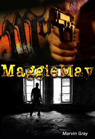 Maggie May by Marvin Gray | Goodreads