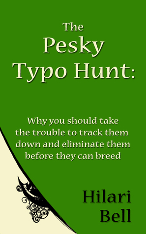 The Pesky Typo Hunt: Why you should take the trouble to track them down ...
