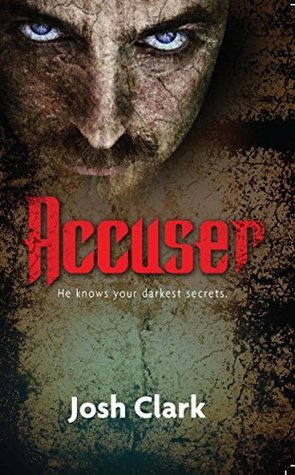 Accuser by Josh Clark | Goodreads