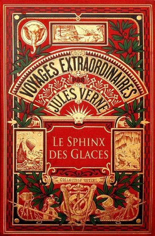 Le Sphinx des glaces by Jules Verne | Goodreads