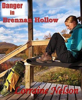 Danger in Brennan Hollow by Lorraine Nelson | Goodreads